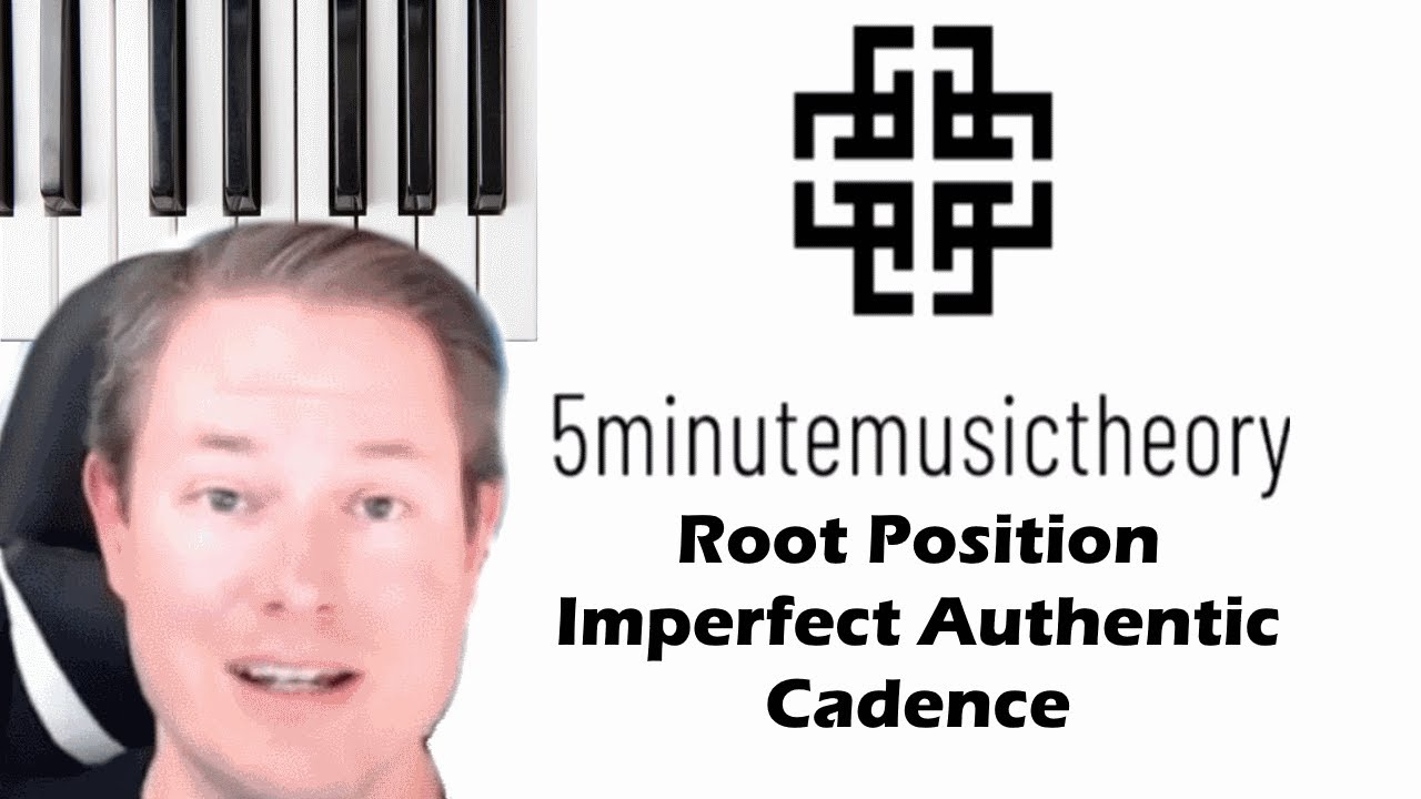109. Root Position Imperfect Authentic Cadence (IAC) - YouTube