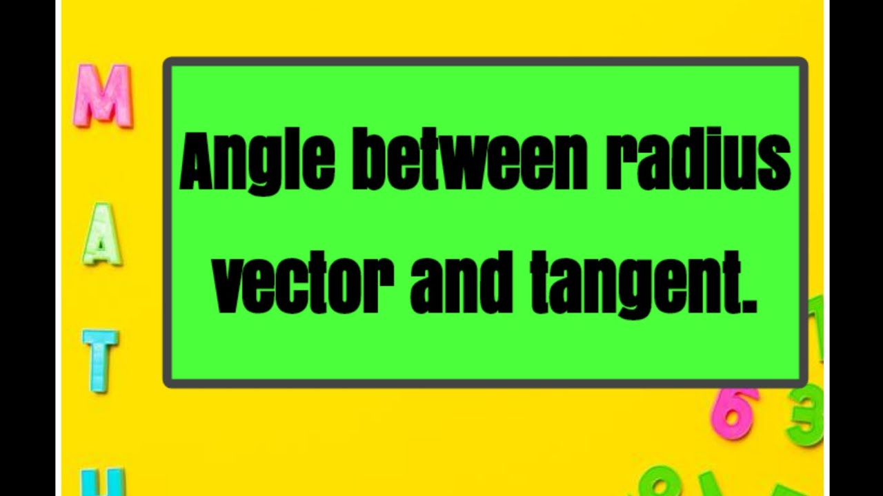 Derivation:Angle between radius vector and tangent - YouTube