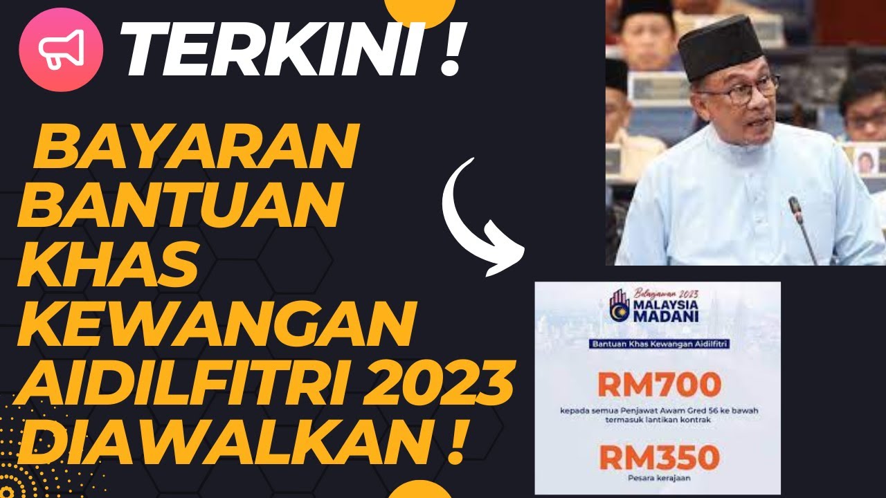 TERKINI! Tarikh Terbaru Bantuan Khas Kewangan Aidilfitri (BKKA) 2023 II ...