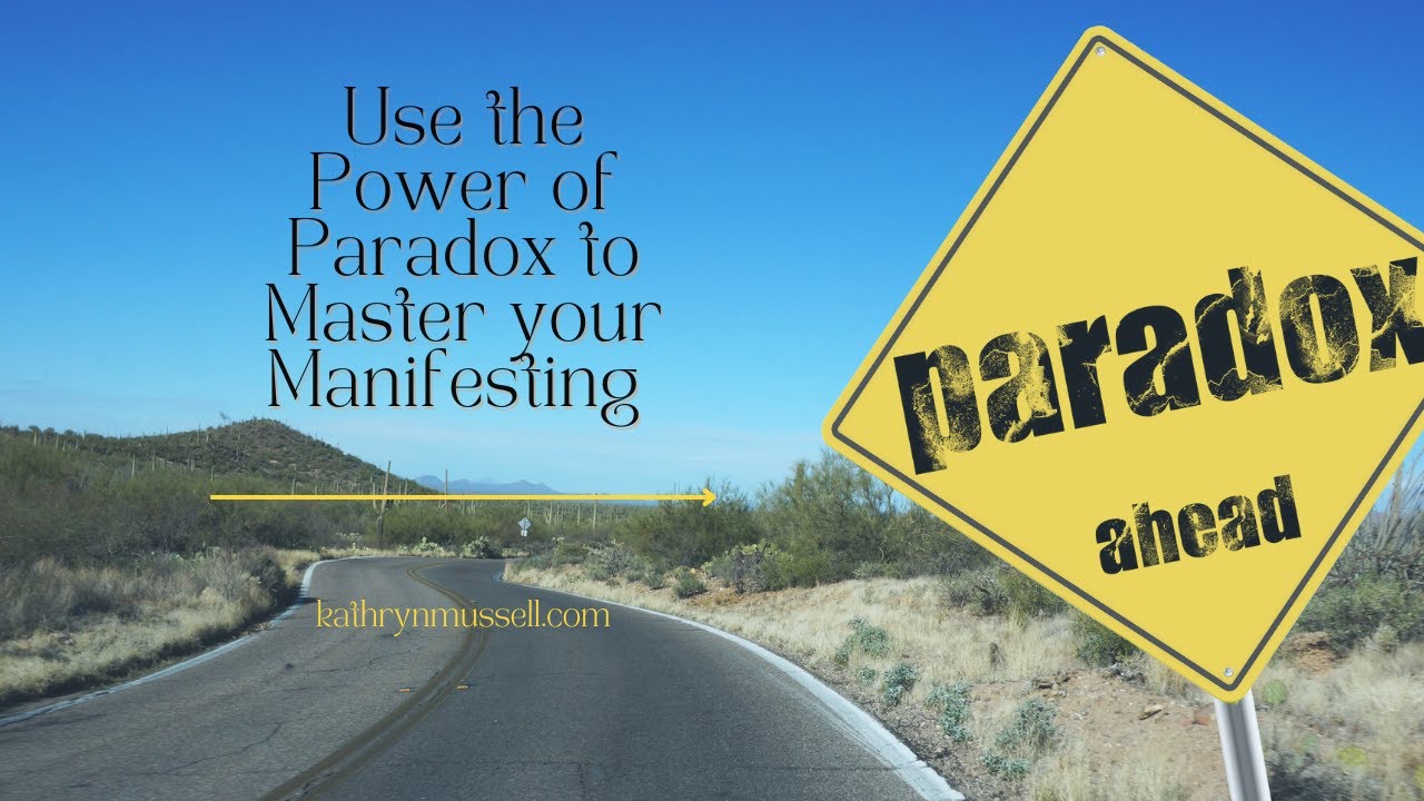 Use the Power of Paradox to Master your Manifesting - YouTube
