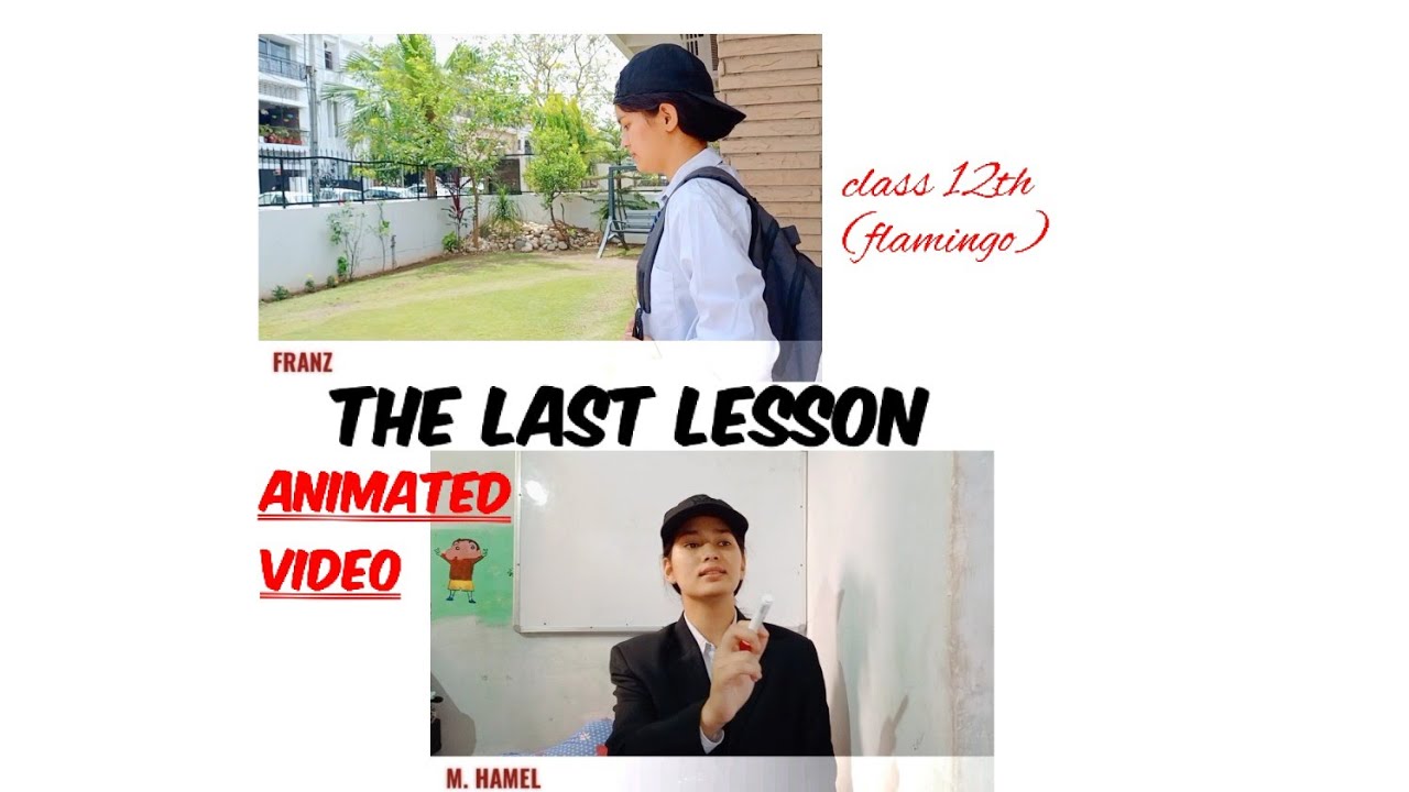 The last lesson | class 12th | Animated video|By pari sharma - YouTube