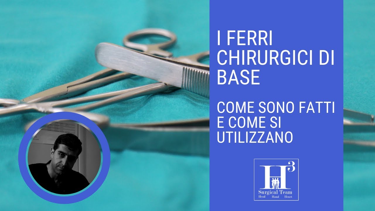 I 4 FERRI CHIRURGICI BASE: quali sono e come usarli (pinza anatomica e ...