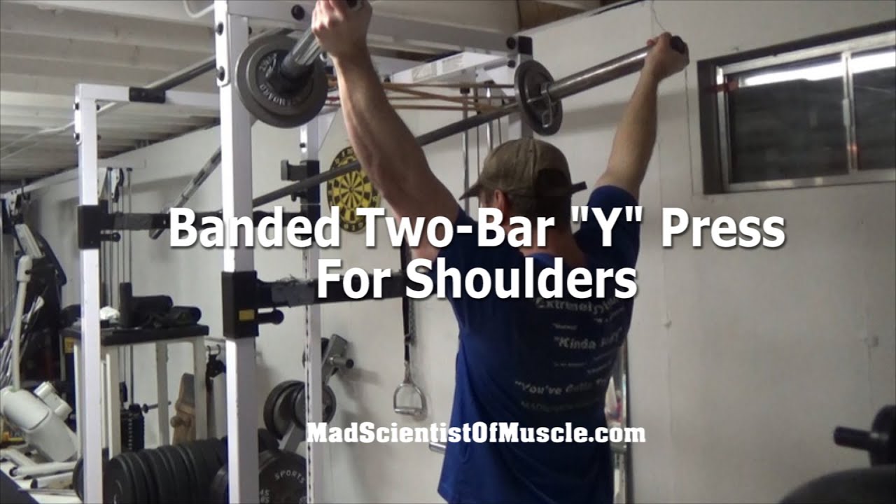 Banded Two-Bar Y Presses For Continuous Tension Shoulder Training - YouTube
