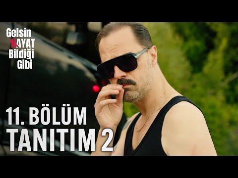Gelsin Hayat Bildiği Gibi – 11.Bölüm Tanıtım 2