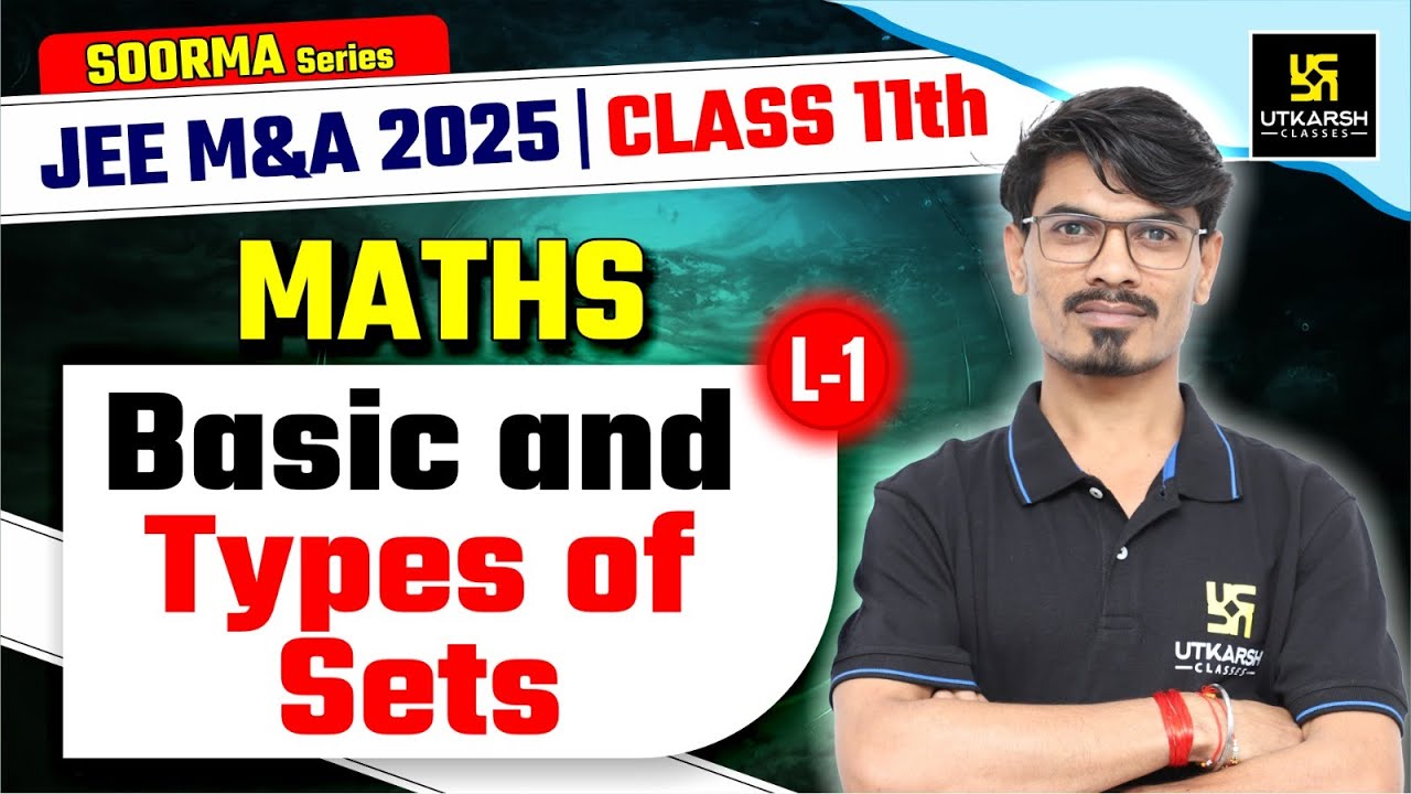 Sets - Basic and Types of Sets | Class 11 Maths L-1 | JEE Main ...