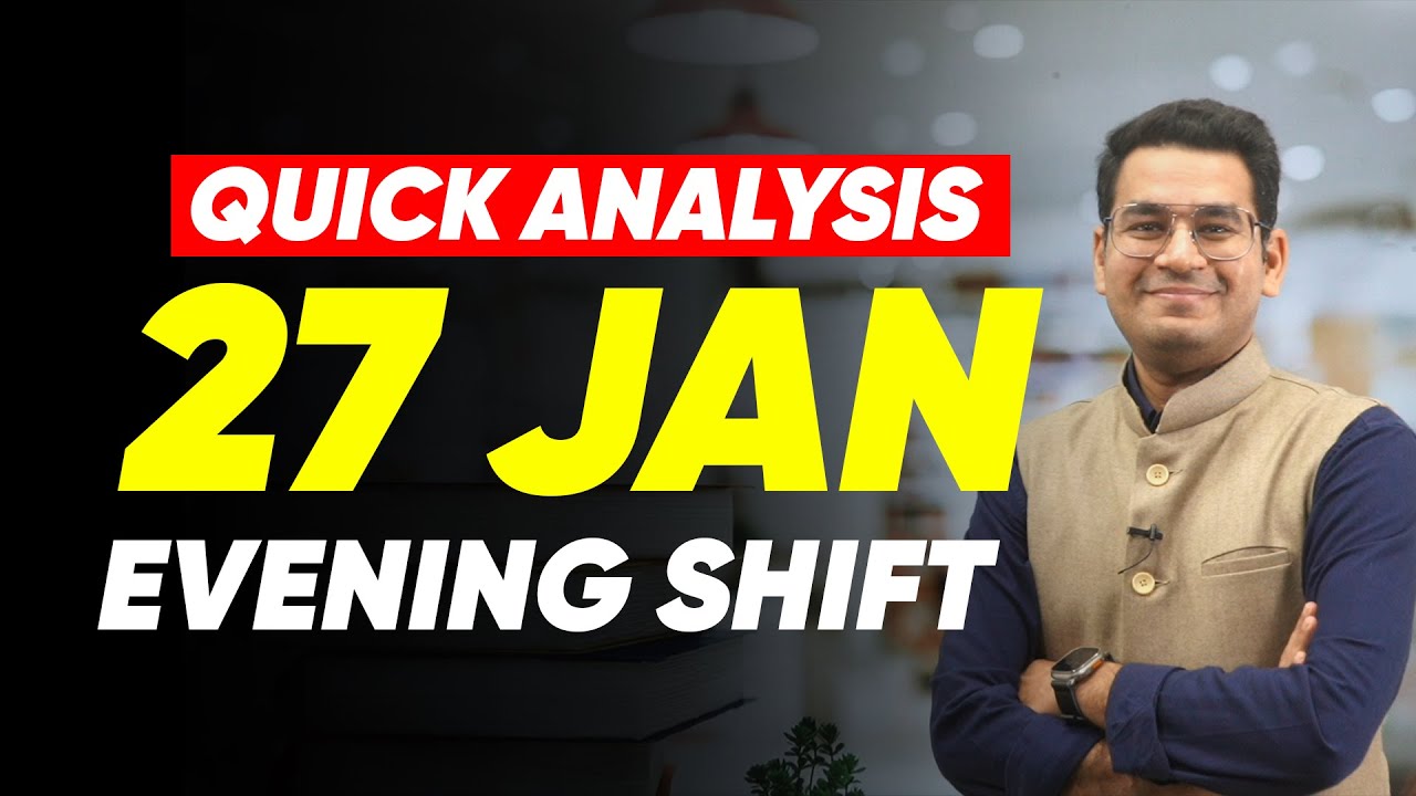 Main 2024 | 27th January Evening Shift Analysis in 90 seconds ...