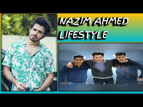 NAZIM AHMED lifestyle|| Biography || Girlfriend || Salary|| favourite ...