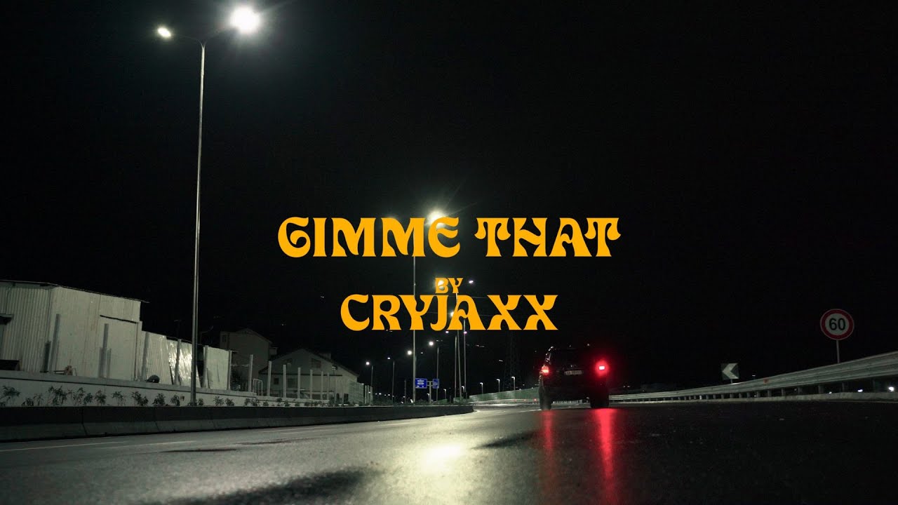 CryJaxx - Gimme That (Music Video) - YouTube
