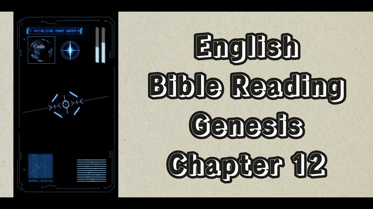 The Bible Reading English Genesis Chapter 12.. Male.. Voice.. Audio ...