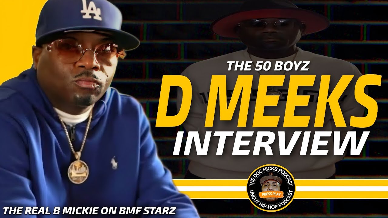 The 50 Boyz | D Meeks Talks Making $1.2 Mill On Bike, BMF Show, Hit On ...