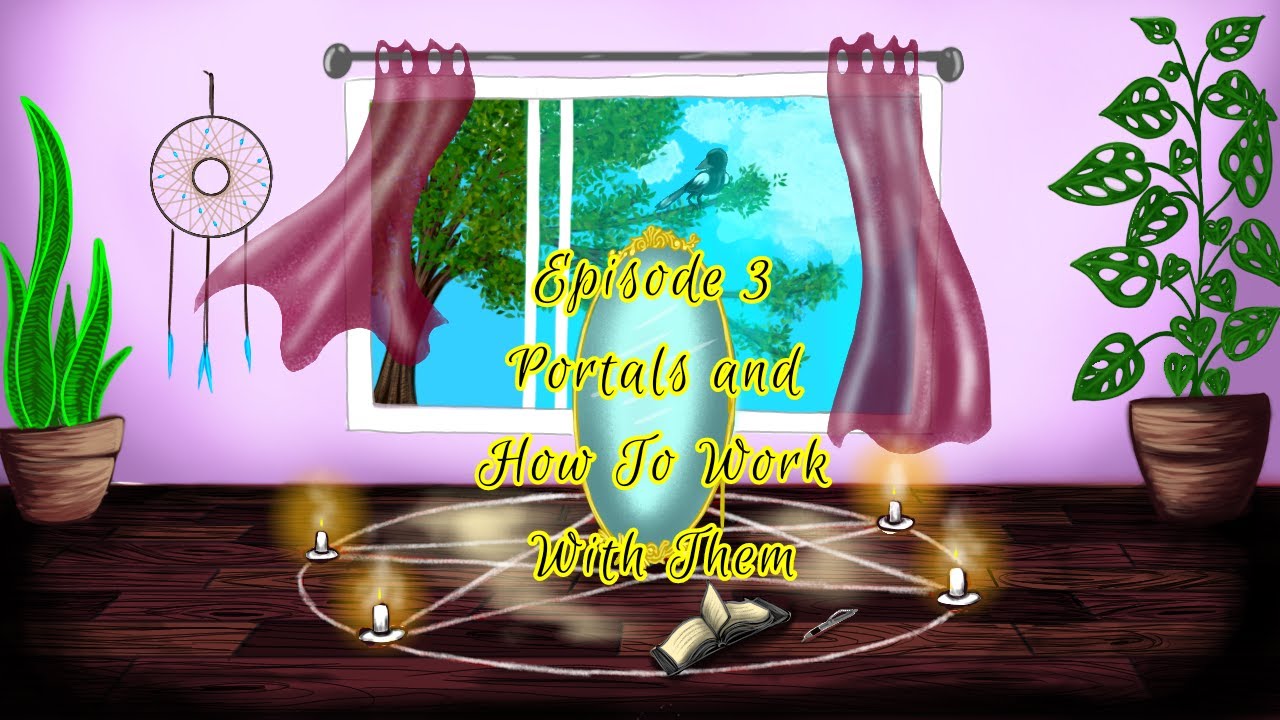 Episode 3 Portals and How To Work With Them - YouTube