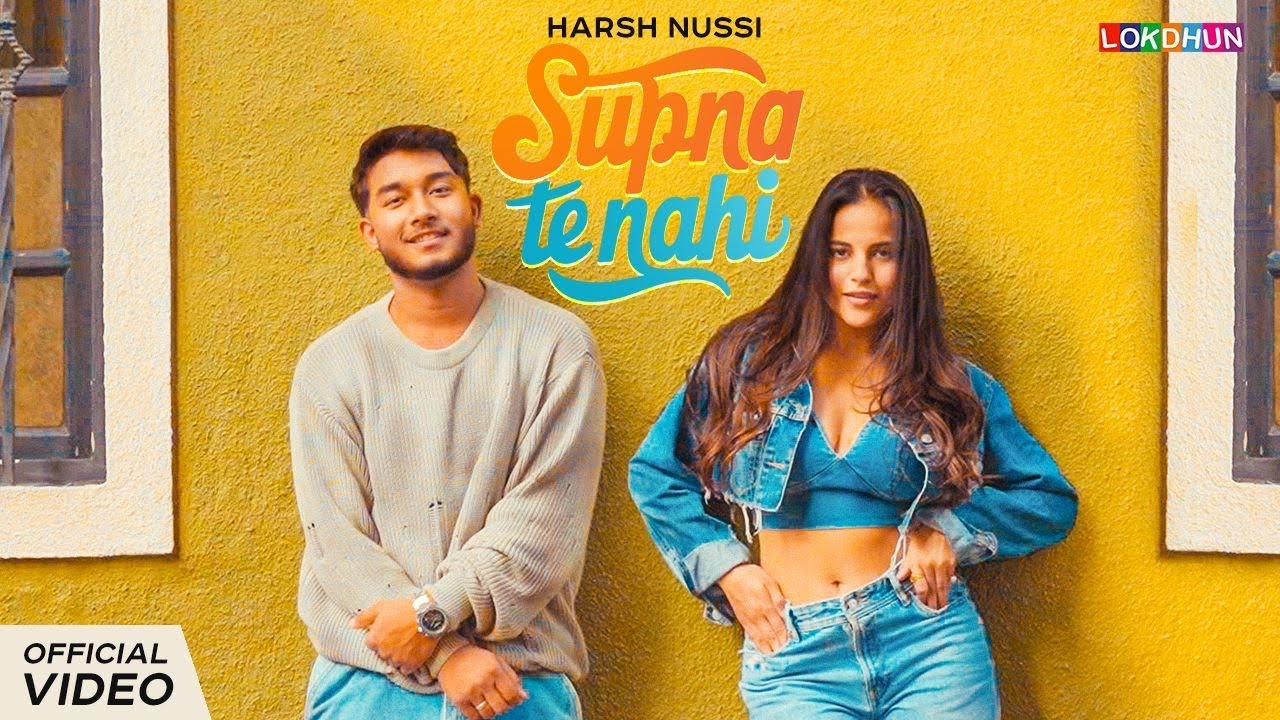 Supna Te Nahi (Full Video) Harsh Nussi Ft. Pratibha Choudhary | New Punjabi Songs 2025 | Lokdhun ...