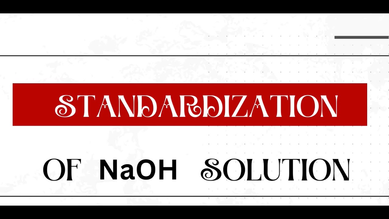 Standardization of NaOH Solution - YouTube