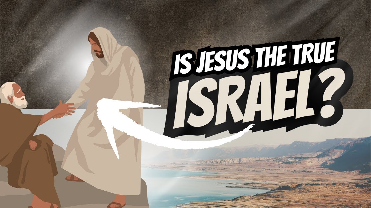 Jesus Is The TRUE ISRAEL! - YouTube