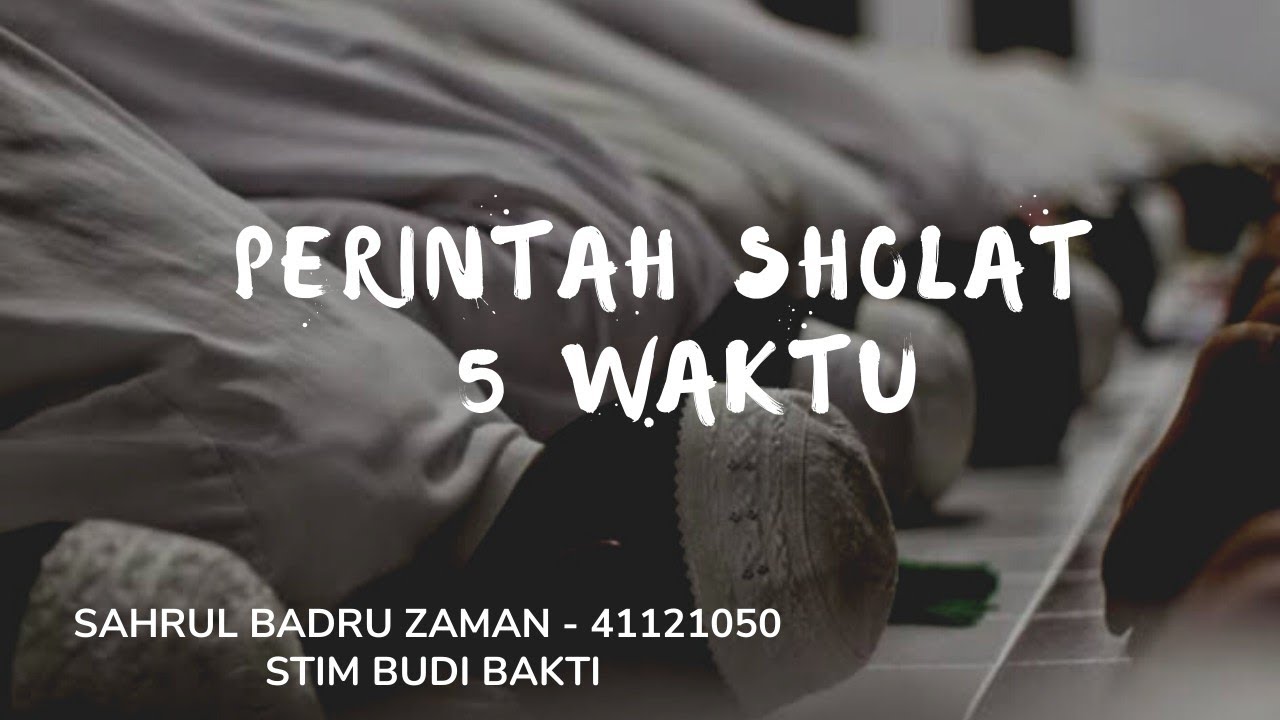 Perintah Sholat 5 Waktu - YouTube