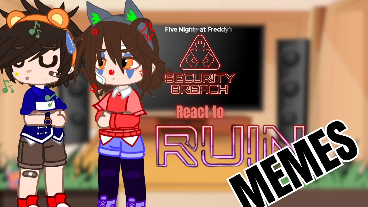 SB react to Ruin DLC Memes //My AU// //FNaF SB// - YouTube