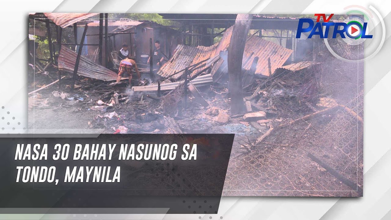 Nasa 30 bahay nasunog sa Tondo, Maynila | TV Patrol - YouTube