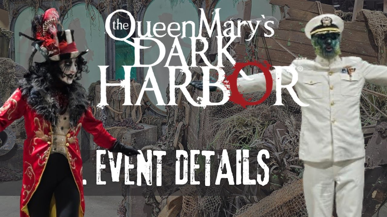 Queen Mary’s Dark Harbor RETURNS | Full Event Details | Midsummer ...