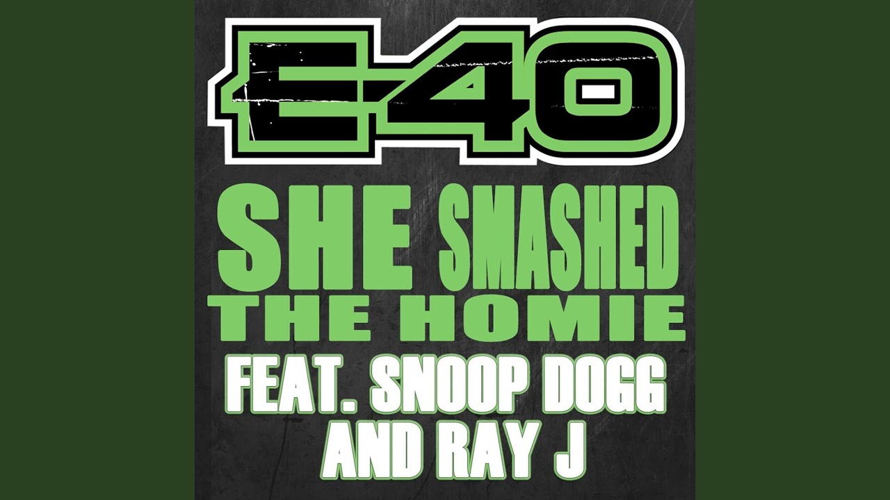 She Smashed The Homie (feat. Snoop Dogg & Ray J) - YouTube