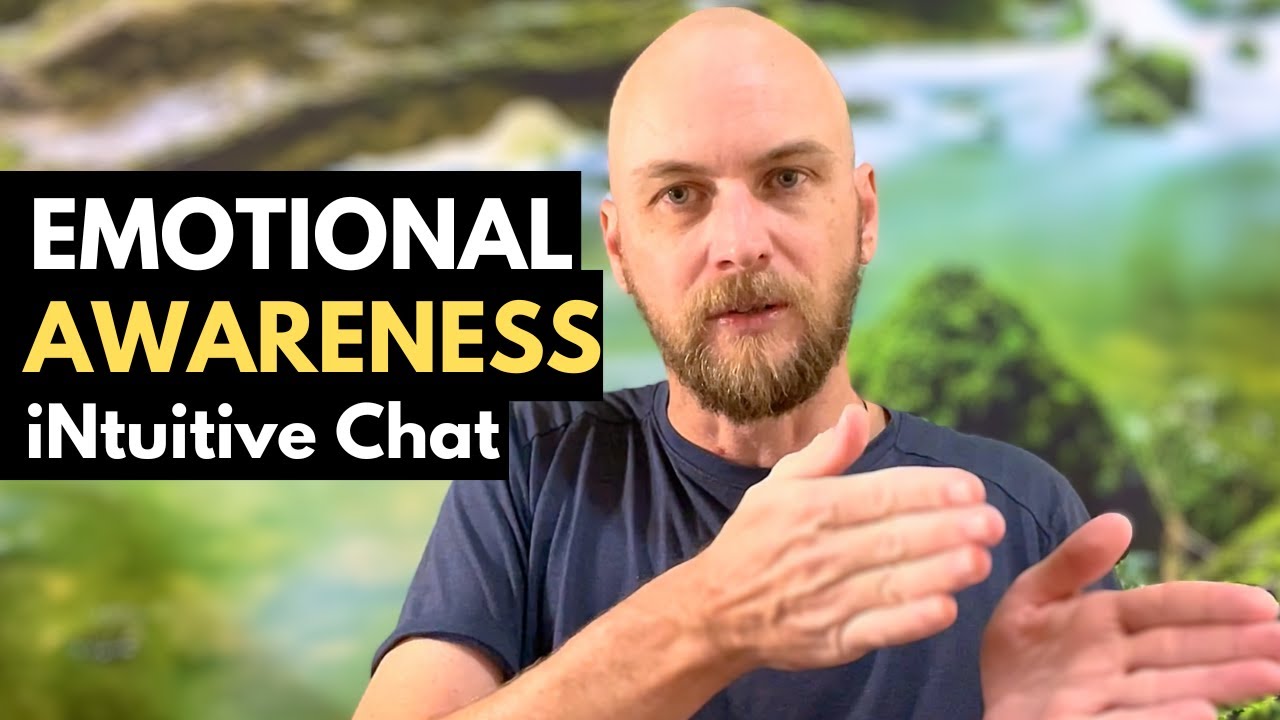 Emotional Awareness Intuitive Chat - YouTube