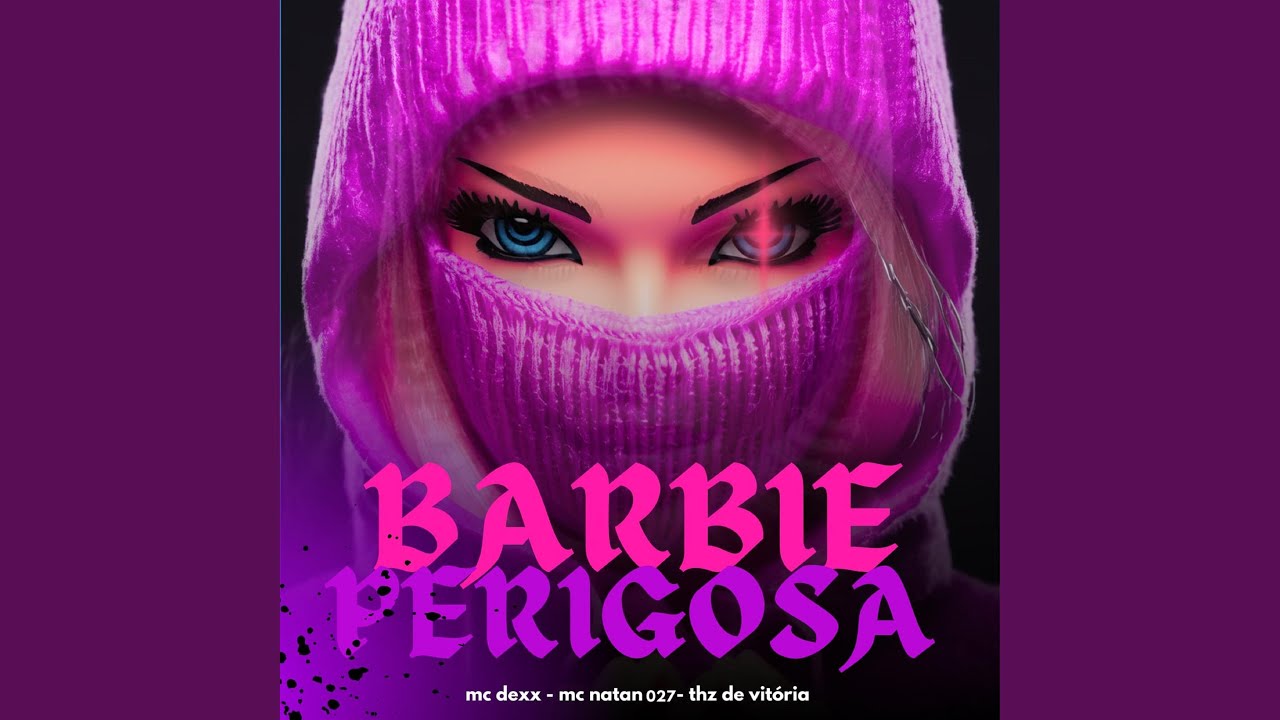 Barbie Perigosa (Speed Up) - YouTube