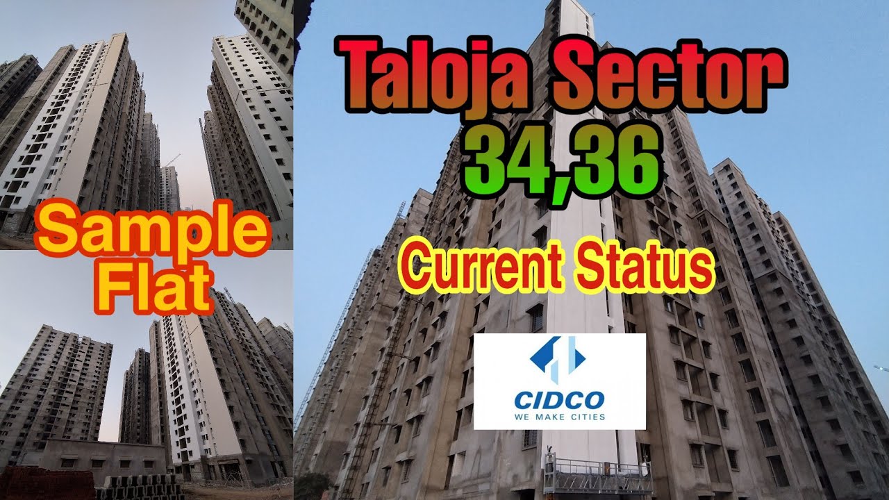 Taloja Phase 2 Sector 34 & 36 Plot No 1 | Current Update | Sample Flat ...