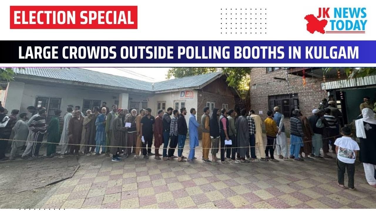 Large crowds outside polling booths in Kulgam | JK News Today - YouTube