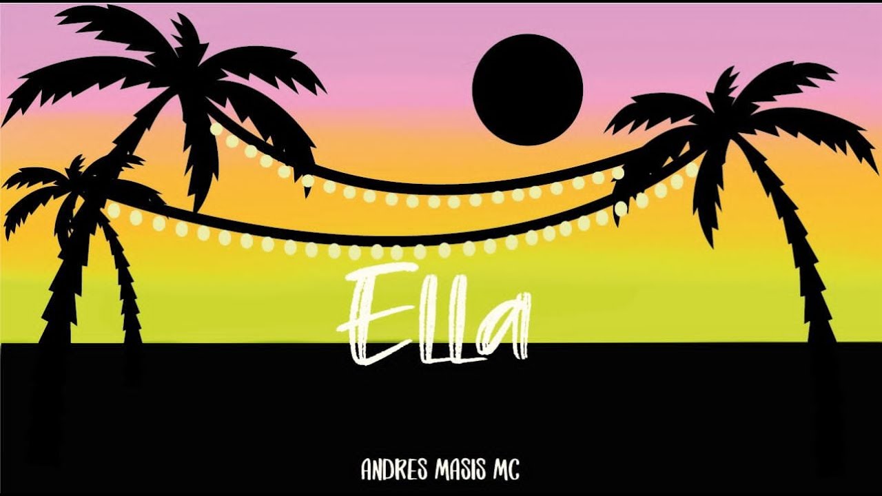 ELLA BAILA | ANDRES MASIS MC - YouTube