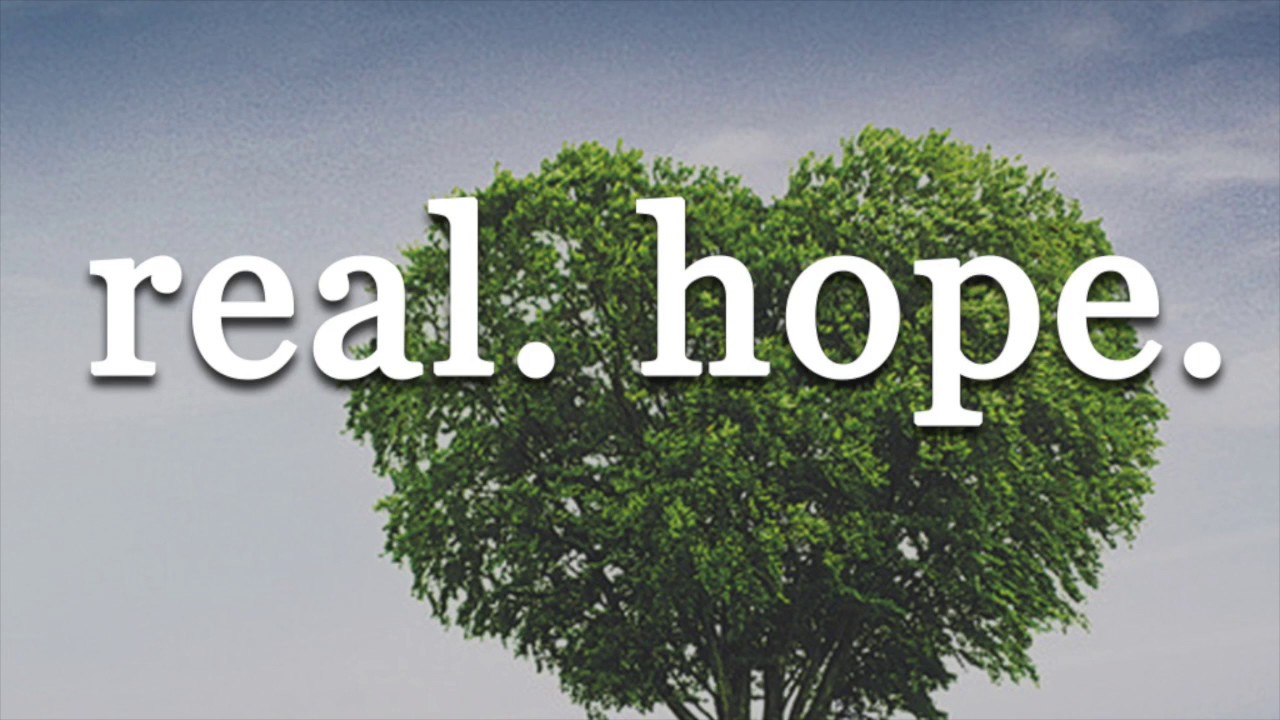 Real Hope - YouTube