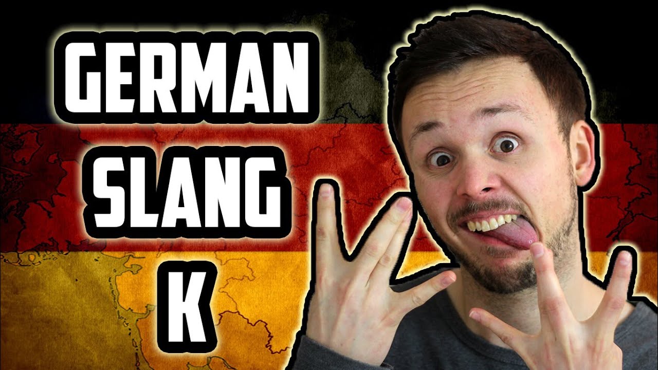 German Slang - Letter K - YouTube
