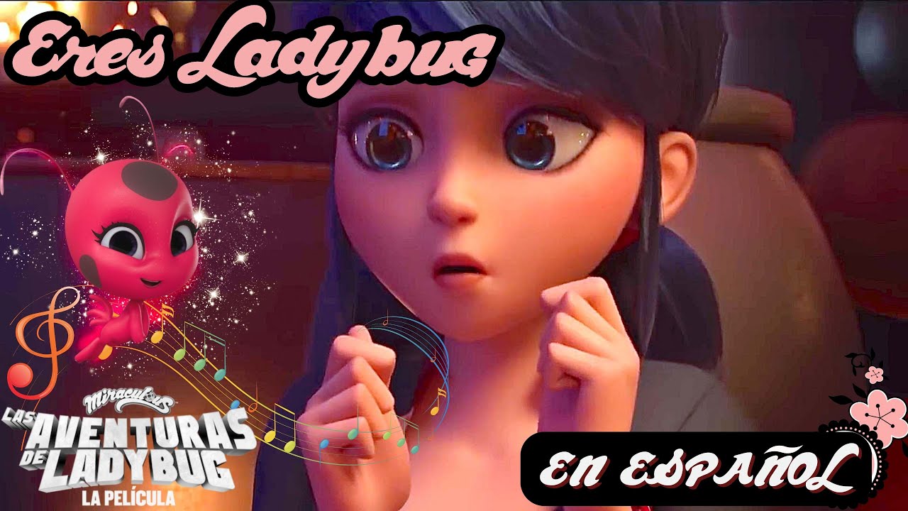 You Are Ladybug (Cover en ESPAÑOL) | Miraculous: Las Aventuras de ...