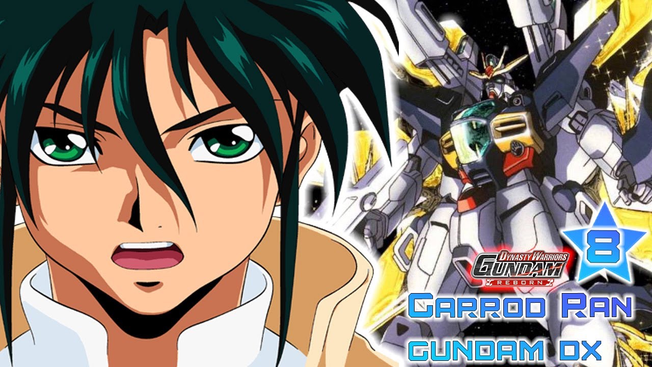 Garrod Ran Gundam DX 8⭐️Mission :DW Gundam Reborn - YouTube