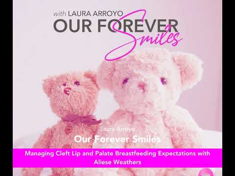 Managing Cleft Lip and Palate Breastfeeding Expectations with Aliese Weathers