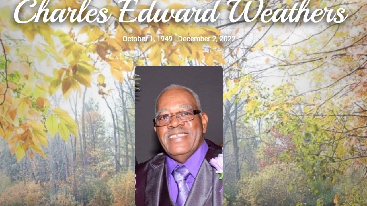 Memorial Service for Charles Edward Weathers - YouTube