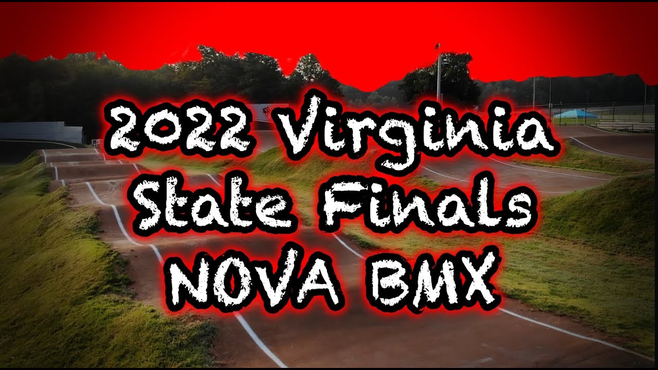 2022 Virginia BMX State Final | NOVA BMX - YouTube