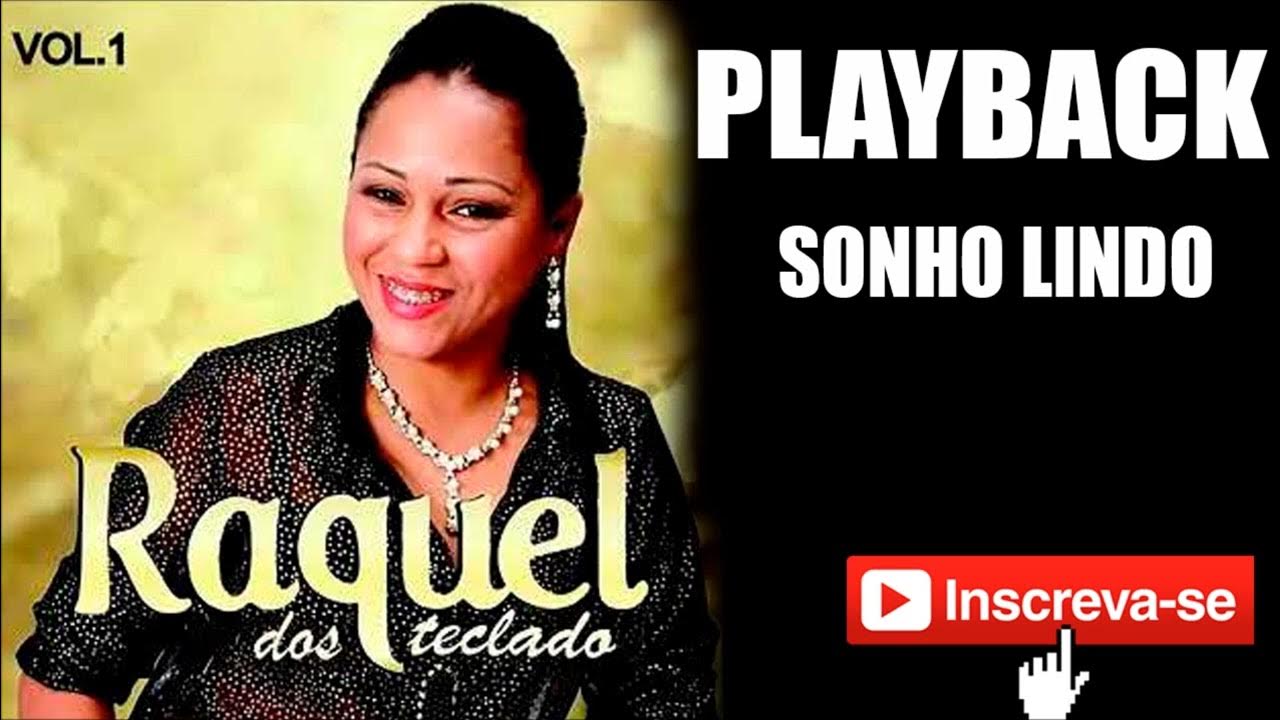 PLAYBACK RAQUEL DOS TECLADOS SONHO LINDO - YouTube