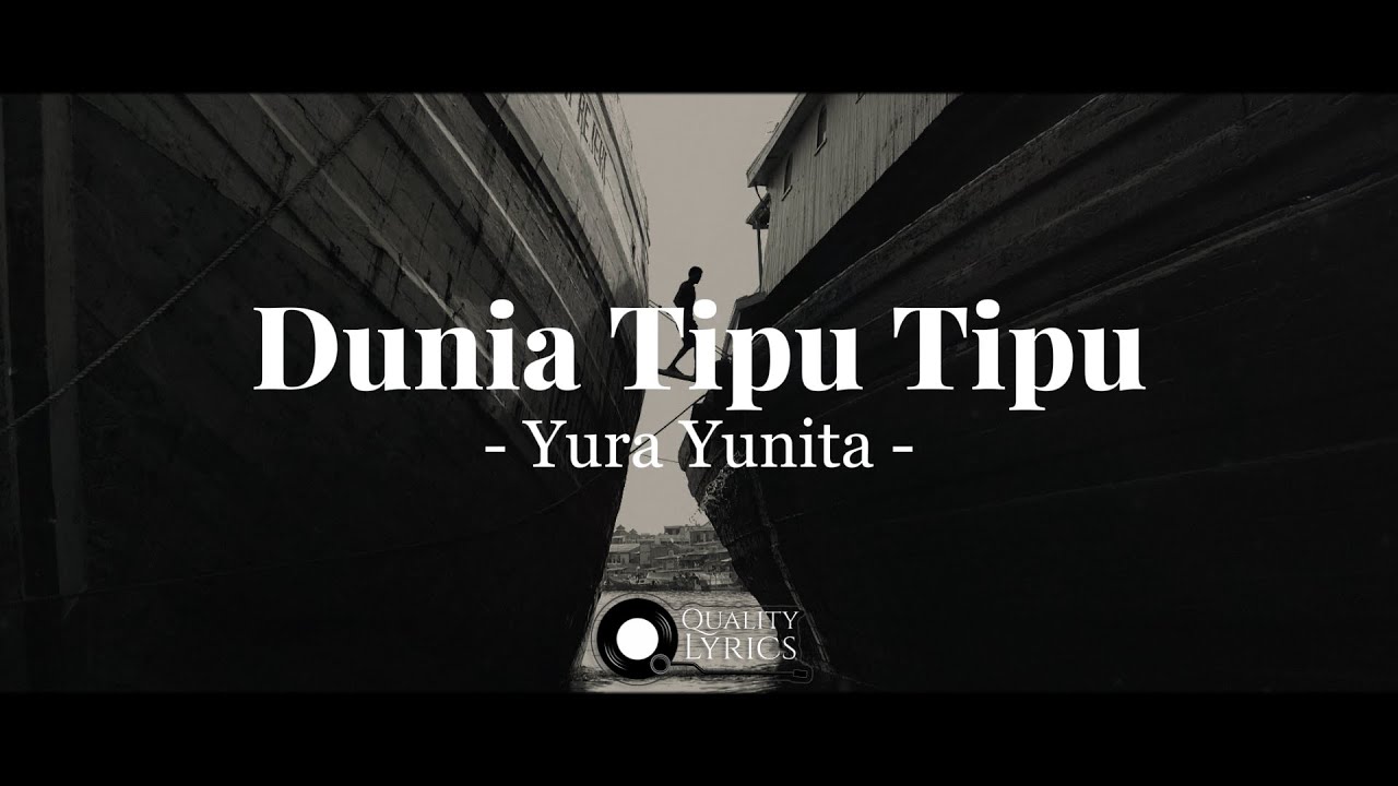 Yura Yunita - Dunia Tipu Tipu (Lyrics Video) - YouTube