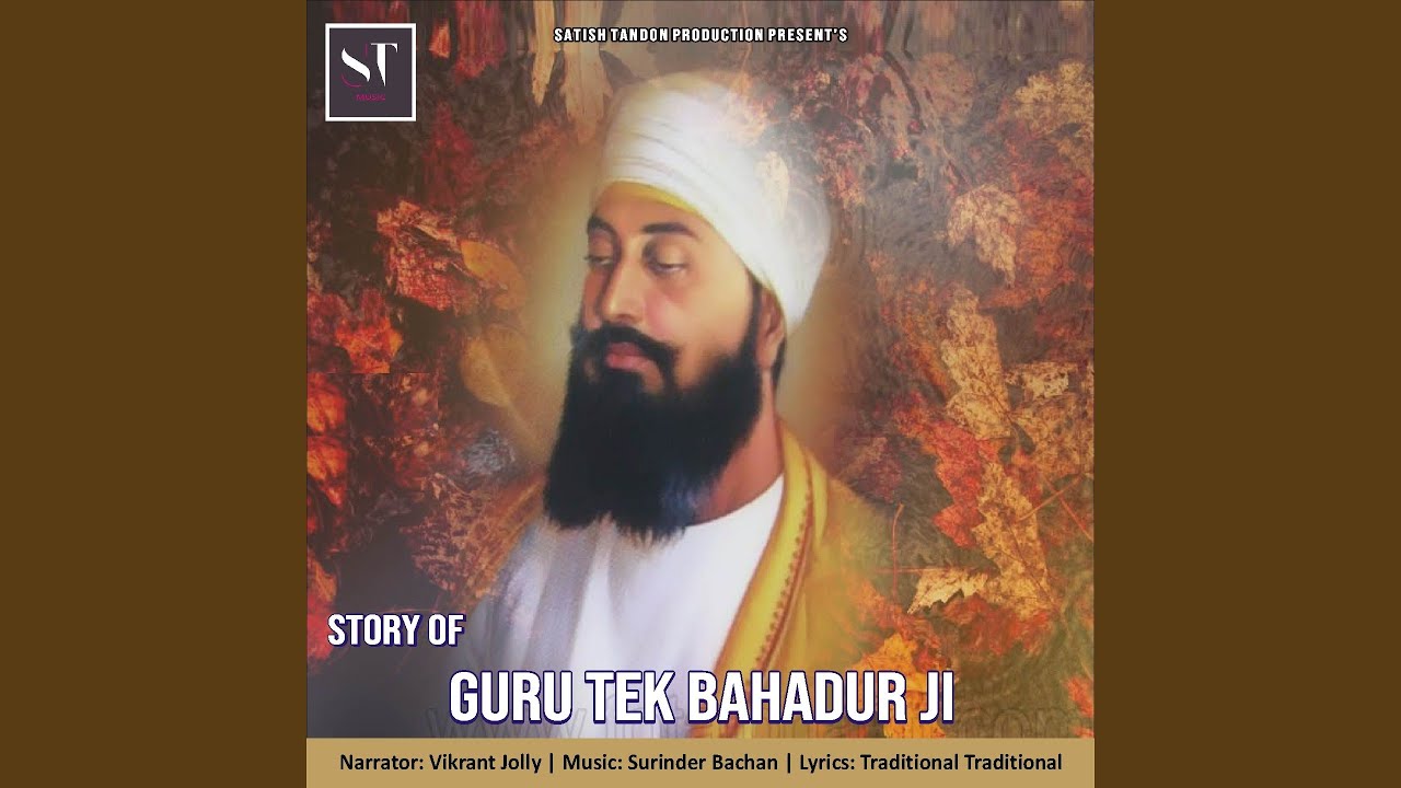 Story Of Guru Tek Bahadur Ji - YouTube