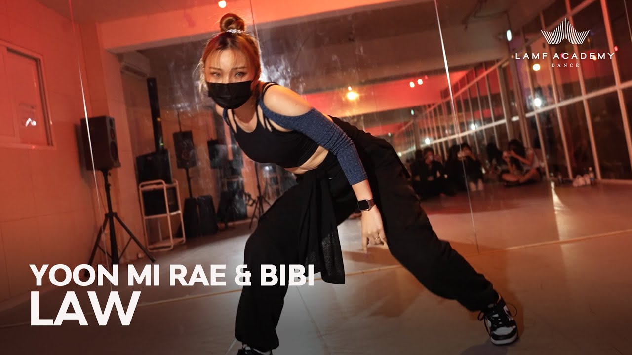 Yoon Mi Rae & Bibi - LAW│Berri CHOREOGRAPHY│[LAMF DANCE ACADEMY] - YouTube
