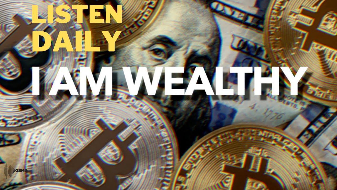 "I Am" Wealthy | Daily Wealth Affirmations | Listen Every Morning ...