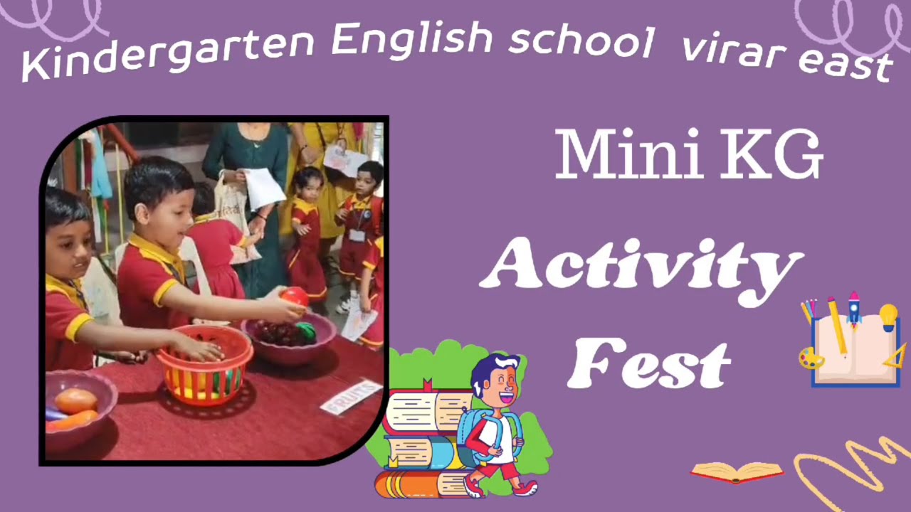 Activity Fest of Mini KG - Kindergarten English School, Virar East ...