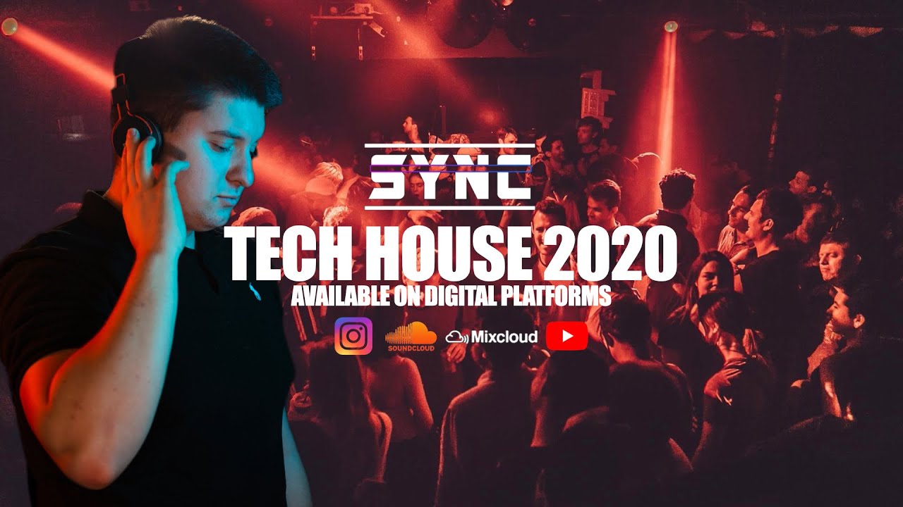 TECH HOUSE MIX 2020 (DJ SYNC) - YouTube