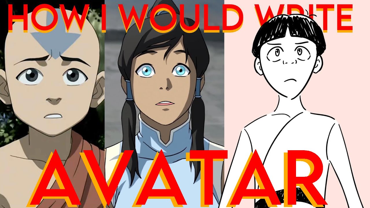 How I Would Write an AVATAR Cartoon - YouTube