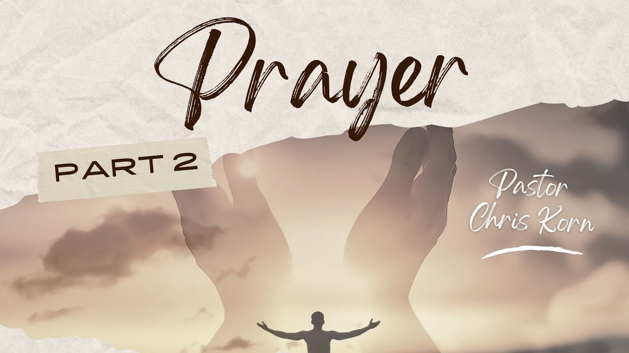 Prayer, Part 2 - YouTube