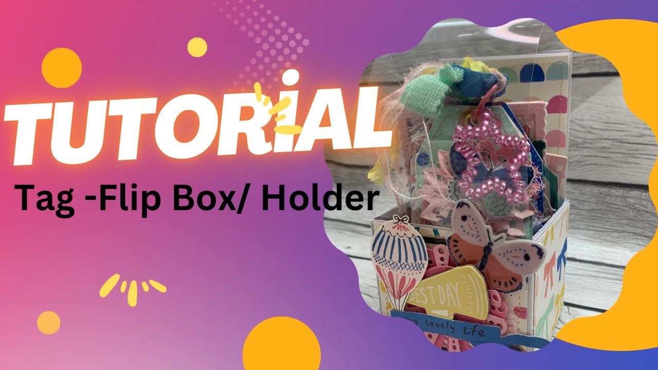 Tutorial: Tag- Flip Box/ Holder! - YouTube