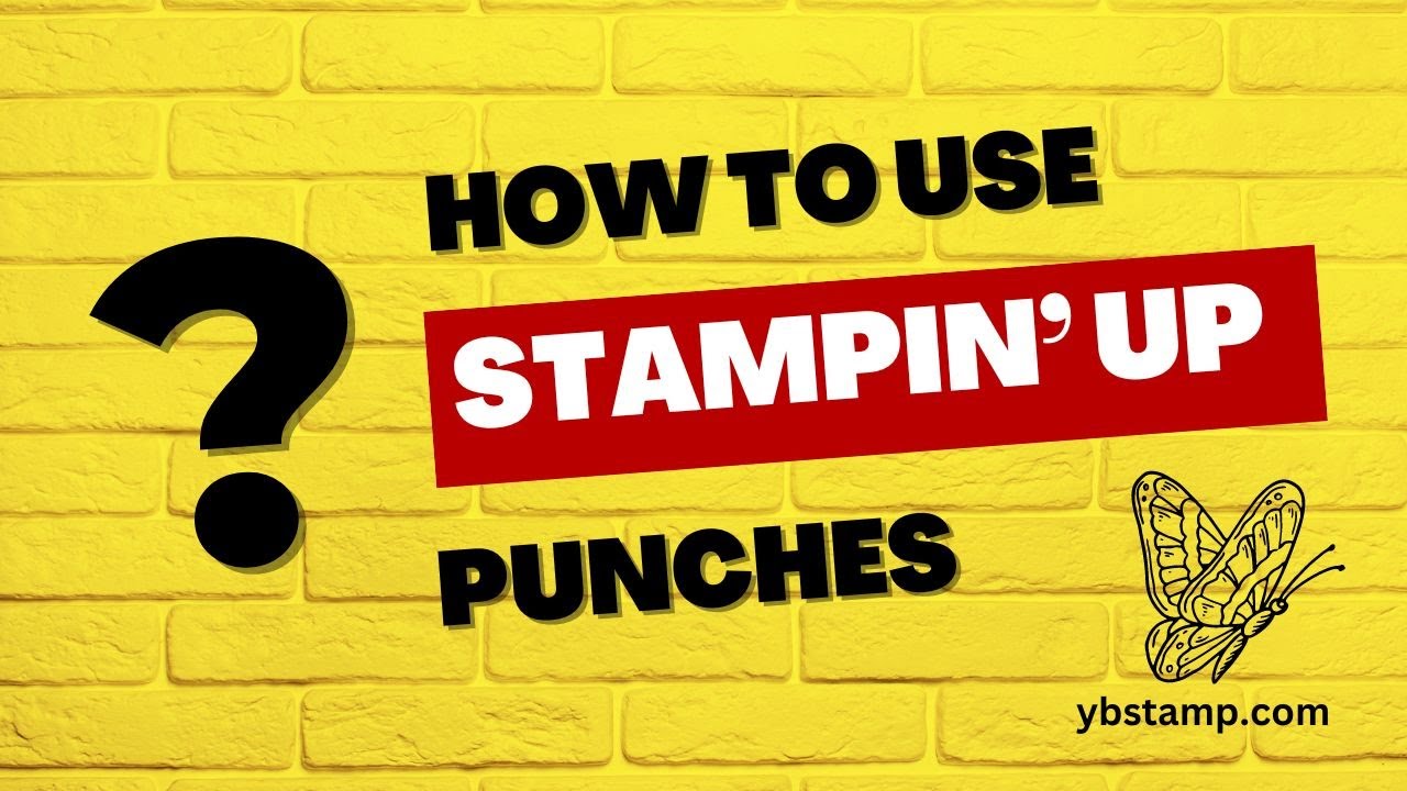 How to use Stampin' Up Punches - YouTube