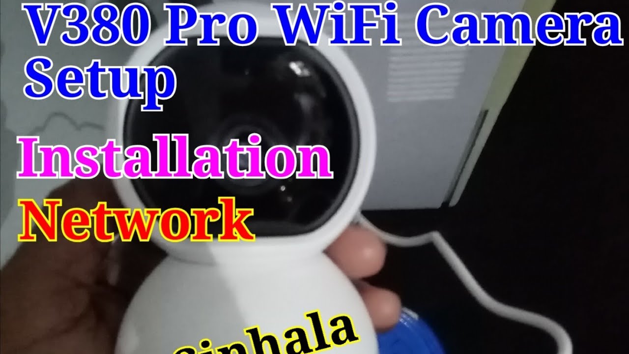 how to install WiFi camera V380 | V380 Pro WiFi Camera Setup | හරියට ...