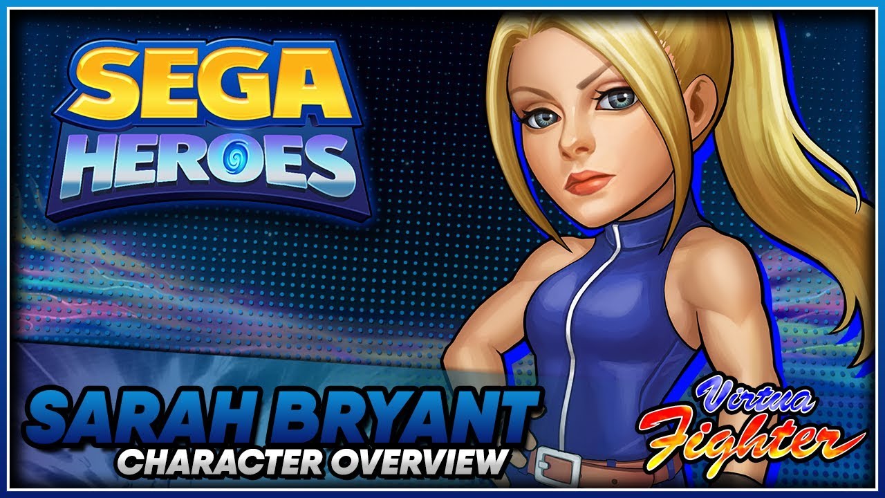 SEGA HEROES | Sarah Bryant Character Overview | Virtua Fighter - YouTube