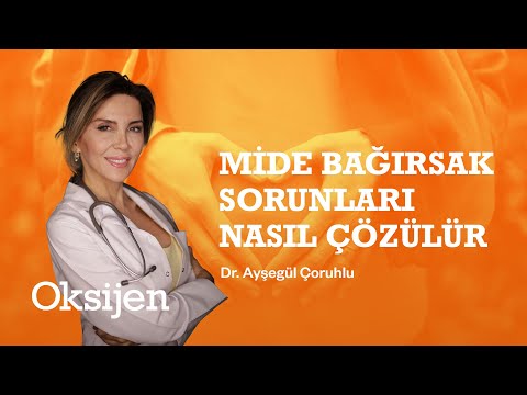 Mide bağırsak sorunlarını çözmenin en temel yolları: Dr. Ayşegül Çoruhlu anlatıyor