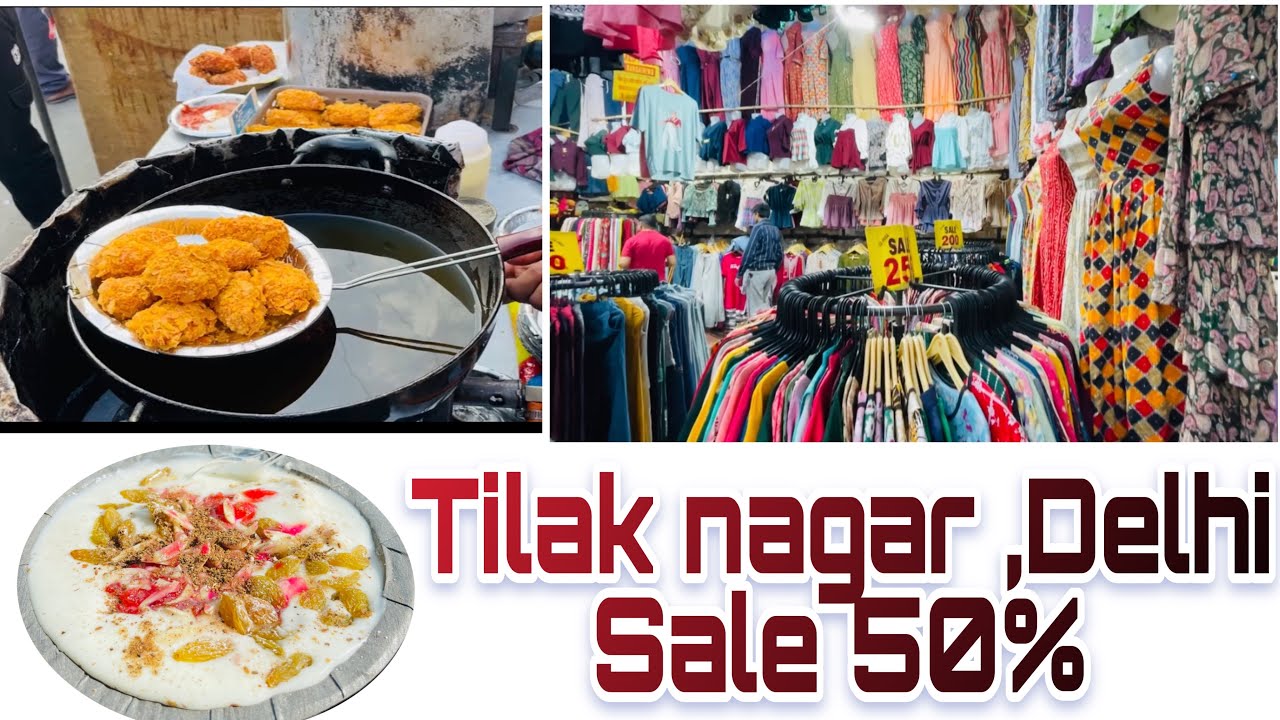 Tilak Nagar ,Delhi Sale 50% ,Night Market ,Full Review market - YouTube